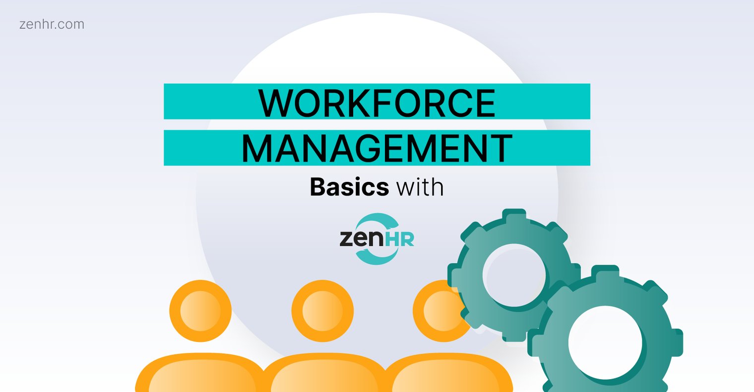 Workforce Management Basics with ZenHR