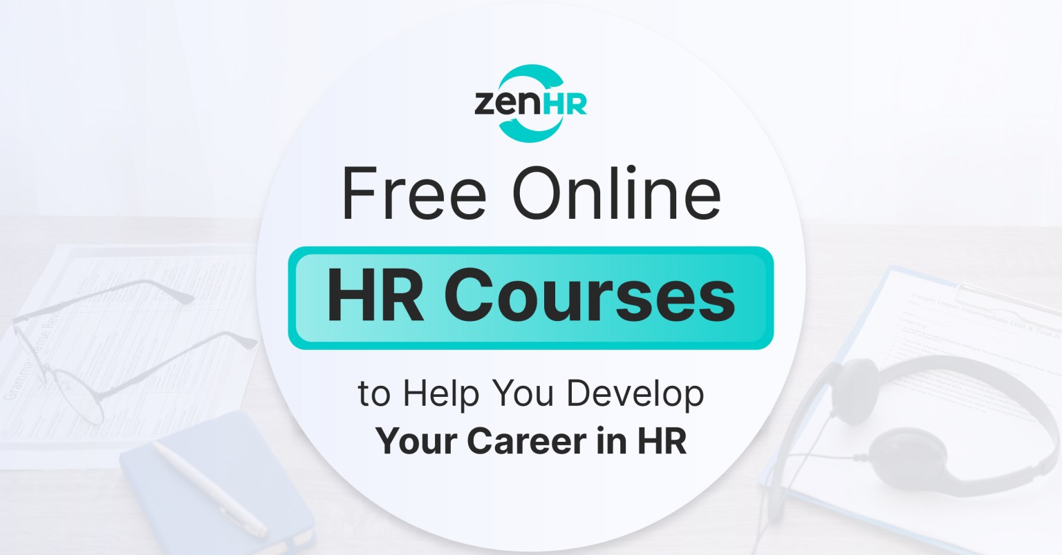 10 Free Online HR Courses to Help You Develop Your Career in HR - ZenHR ...