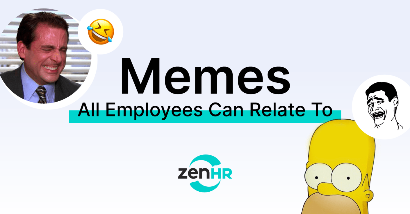 12 Memes All Employees Can Relate To - ZenHR's Blog