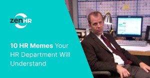 10 HR Memes Your HR Department Will Understand - ZenHR's Blog