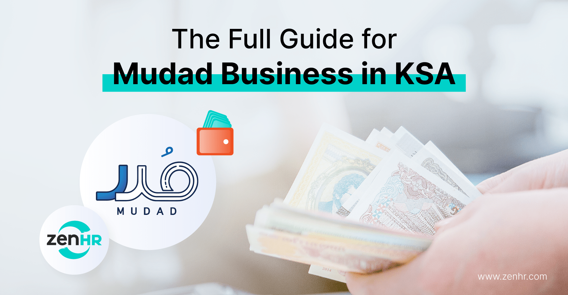 The Full Guide for Mudad Business in KSA - ZenHR's Blog