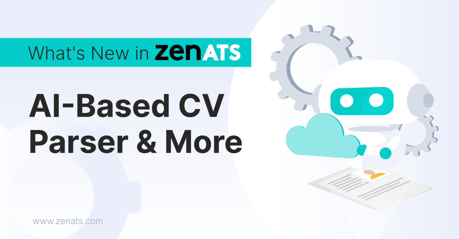 What's New in ZenATS: AI-Based CV Parser & More