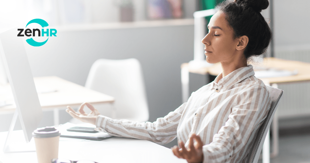 Zen Practices to Enhance Well-Being in the Workplace - ZenHR's Blog